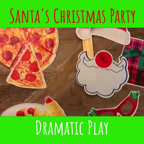 Dramatic Play - Santa's Christmas Party by Miss Fuzzy Bee | TPT