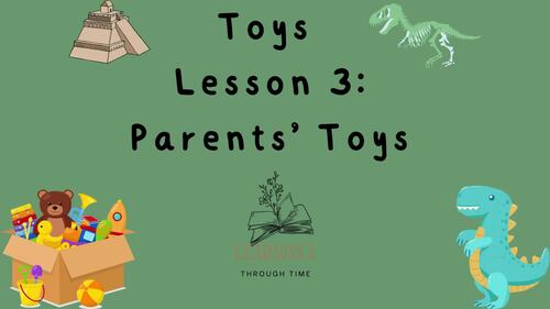KS1 History Lesson: Our Parents' Toys by Learning Through Time UK