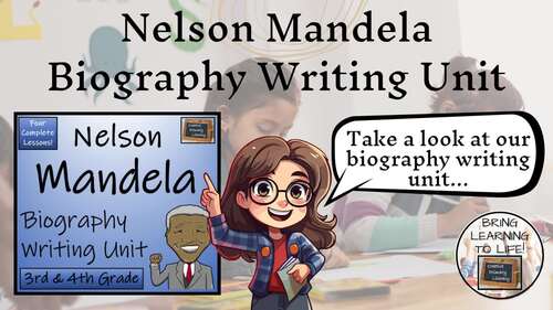 Nelson Mandela Biography Project & Writing Unit | 3rd Grade & 4th Grade