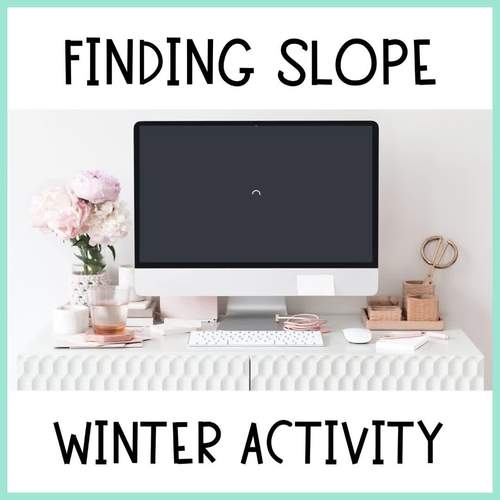 Finding Slope Winter Digital Activity for Pre Algebra|Algebra | TPT
