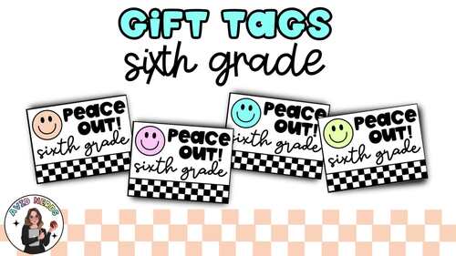 End of Year | Summer - Sixth Grade Gift Tags | Peace Out Preppy Checkered