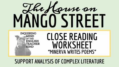 The House on Mango Street Close Reading of Minerva Writes Poems (Printable)