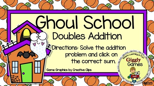 Giggly Games Ghoul School Doubles Addition ANIMATED GOOGLE SLIDES Fall ...