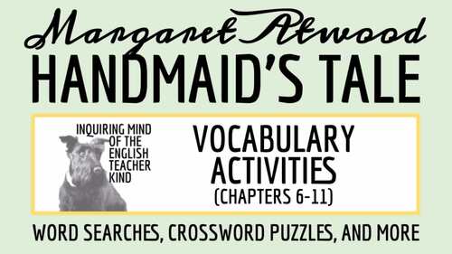 The Handmaid's Tale Vocabulary Games and Activities (Chapters 6 through 11)