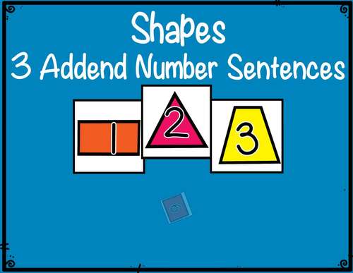 Shapes Themed Build 3 Addend Addition & Subtraction Number Sentences