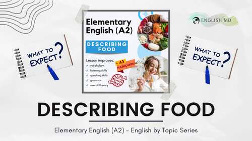 Describing Food - Elementary (Pre-Int.) ESL/ELL for Teens & Adults (A2)
