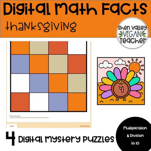 4 Mystery Puzzles Digital Math Facts THANKSGIVING Multiplication & Division