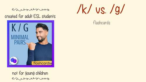 K G Minimal Pairs FLASHCARDS for Adult ESL Pronunciation by Rike Neville