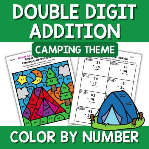 Camping Double Digit Addition Color by Number Math Center 2nd Grade ...