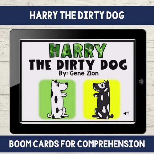 Harry the Dirty Dog Comprehension Activities Boom Cards | TPT