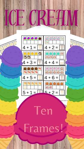 Ice Cream 10 Frame Addition Worksheets or Flashcards for Basic Math ...