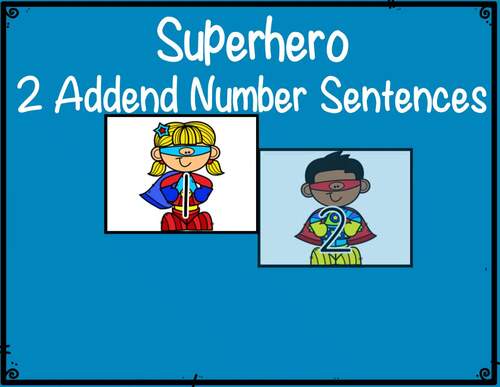Superhero Build 2 Addend 0-20 Addition & Subtraction Number Sentence