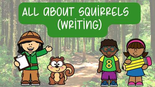 All About Squirrels Writing Nonfiction Fall Animals PreK Kindergarten ...