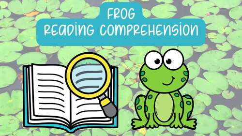 Frog Reading Comprehension Passages Unit Kindergarten First Second Third