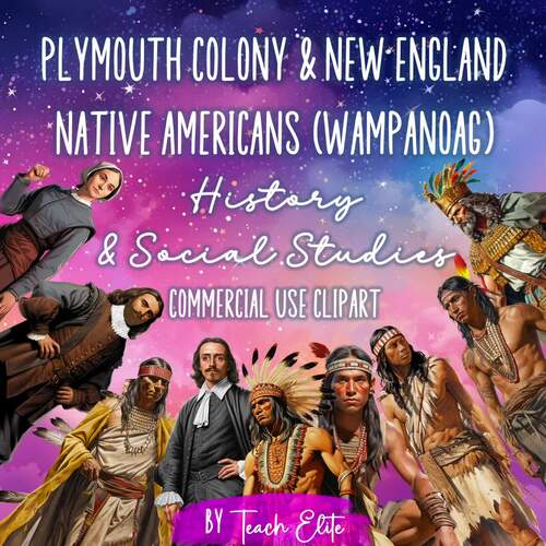 Plymouth Colony & New England Native Americans Wampanoag US History clipart