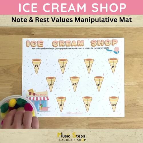 ICE CREAM SHOP. Note & Rest Values Manipulative Mats./Pom Pom Edition