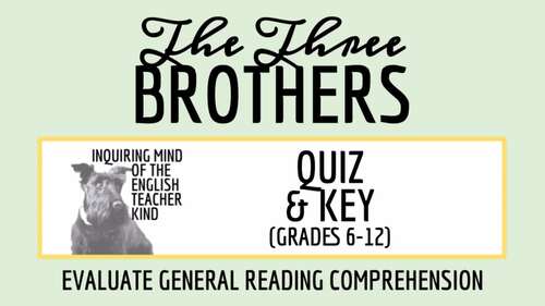 "The Three Brothers" by the Brothers Grimm Quiz and Answer Key | TPT