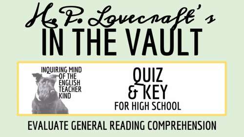 "In the Vault" by H.P. Lovecraft Quiz and Answer Key for High School ...