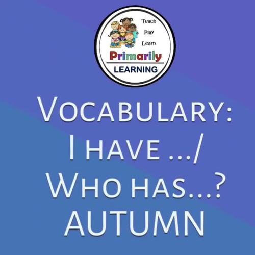 I Have Who Has Games with Autumn Pictures for Vocabulary - SASSOON Font