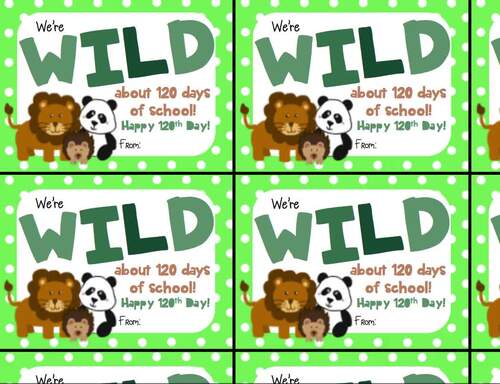 Cute Animals 120th Day of School Gift Tags | We're WILD about 120 days ...