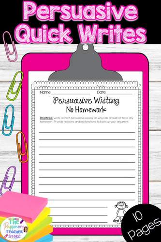 Persuasive Writing Quick Writes by Education Edventures | TPT