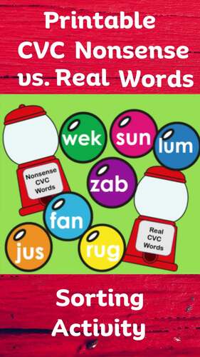 Short Vowel CVC Sort| Real vs. Nonsense Words (Gumball Themed) | TPT
