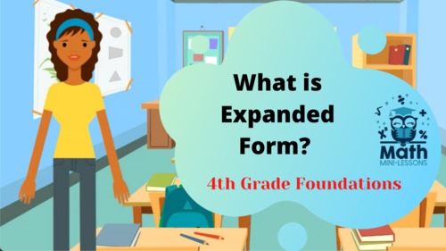 Video Lesson and Materials: Standard Form to Expanded Form by Math Mini ...