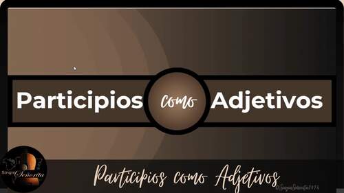 Participios como Adjetivos (Past Participles as Adjectives) PowerPoint ...