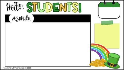 Hello, Students-Daily Agenda-Google Slides-March-St. Patrick's-Morning ...