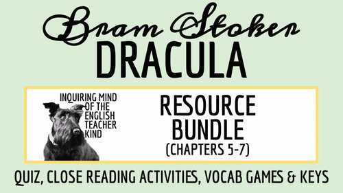 Dracula Chapters 5-7 Quiz, Close Reading Worksheets, and Vocabulary Games