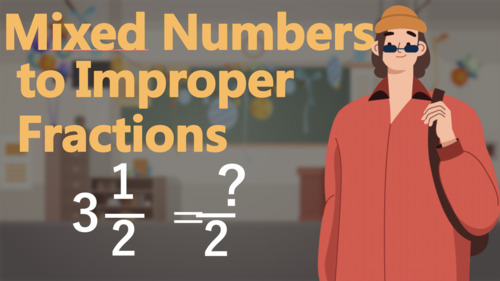 Fractions: Mixed Numbers to Improper Fractions by ClassGaga | TPT