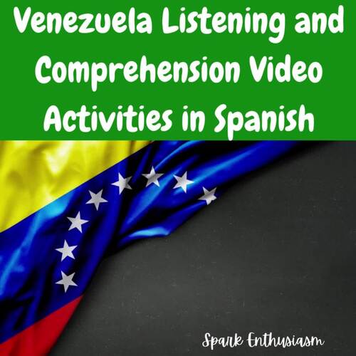 Venezuela Listening and Comprehension Video Activities in Spanish