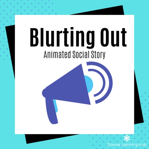 Blurting Out - Animated Distance Learning Social Story Lesson | TpT