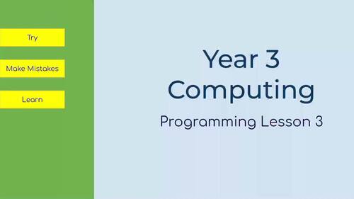 Year 3 Computing - Programming Lesson 3 by Elvis the Fish Computing