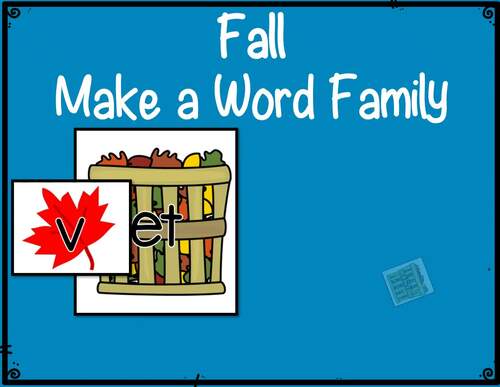 Fall Make A Short Vowel Word Family Center by The Teaching Scene by Maureen