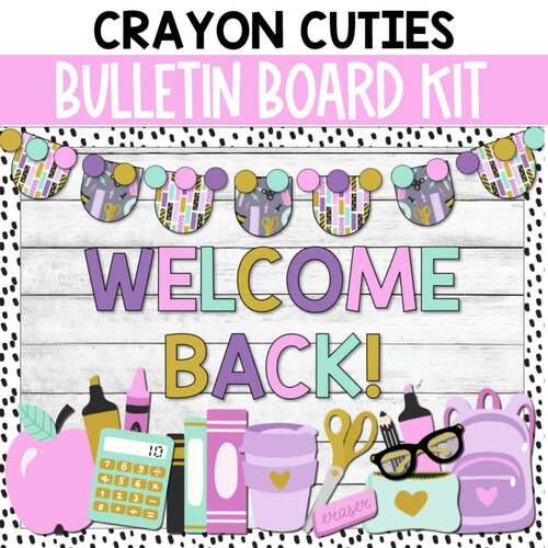 Back to School Bulletin Board Kit / Open House / Crayon Cuties | TPT