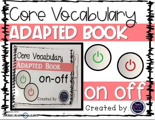 Core Vocabulary Adapted Book: ON-OFF by Teach Love Autism | TPT
