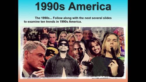 US HISTORY -1990s America - visual, textual, engaging 45-slide PPT