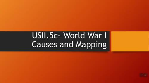 USII.5c- World War I Causes and Mapping Video Walkthrough by Mike Smith