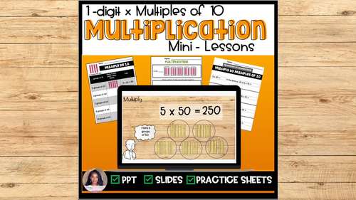 3.NBT.3 Mini-Lessons- PPT & Google- Multiply 1-Digit x Multiples of 10