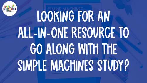 Simple Machines Study Bundle The Creative Curriculum Real Photos ...