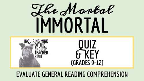 "The Mortal Immortal" by Mary Shelley Quiz and Answer Key (Printable)