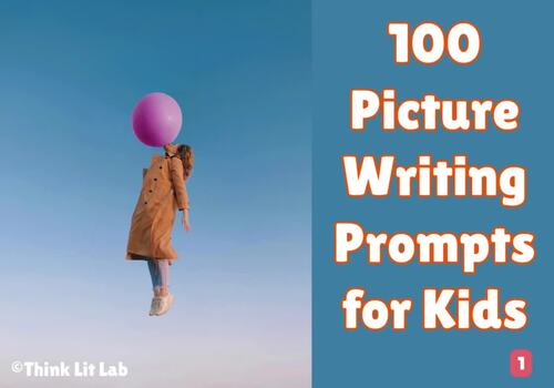 100 Amazing Picture Writing Prompts For Kids by Think Lit Lab | TPT