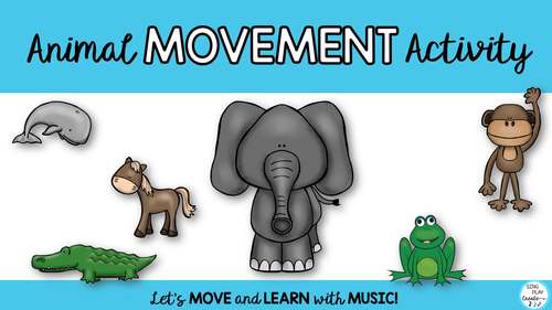 Animal Movement Activity Song: "I Want to Move Like an Animal" Brain Break