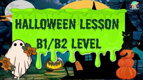 Halloween ESL/ELL PowerPoint Lesson for B1/B2 Level Students by ESL ...