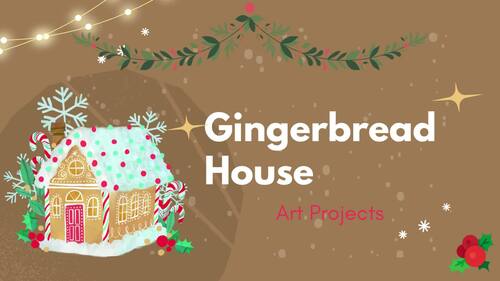 Gingerbread House Art Projects Christmas Elementary Art Lesson | TPT