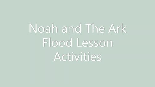 Noah's Ark and The Flood Lesson by Smiling Students Lesson Plans