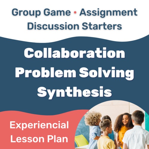 Classroom Game: Teamwork, Collaboration, Decision Making, Problem Solving