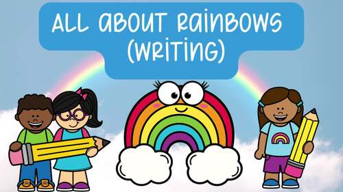 All About Rainbows Writing Science PreK Kindergarten First TK Rainbow Unit