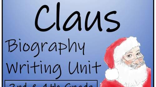 Santa Claus Biography Writing Unit | 3rd Grade & 4th Grade | TPT
